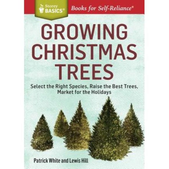 Patrick White | Other | Growing Christmas Trees Select The Right ...